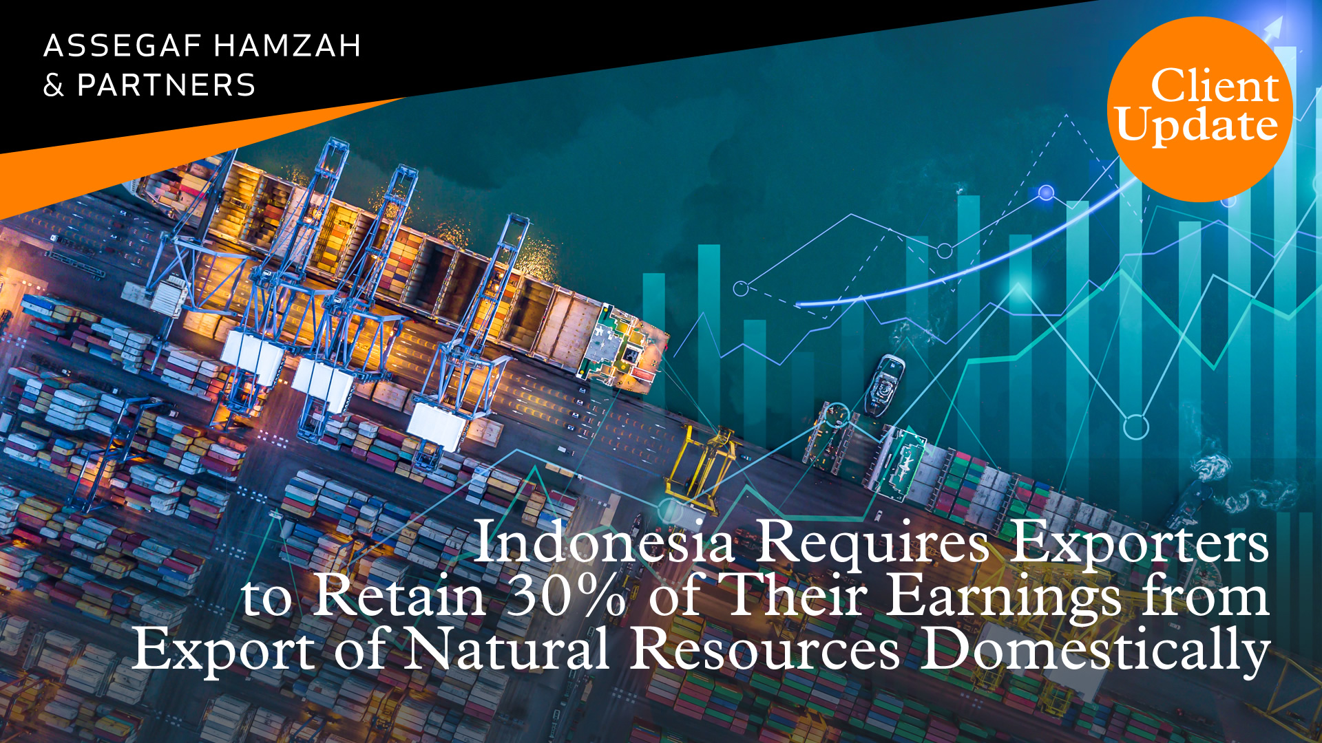 Indonesia Requires Exporters to Retain 30% of Their Earnings from ...