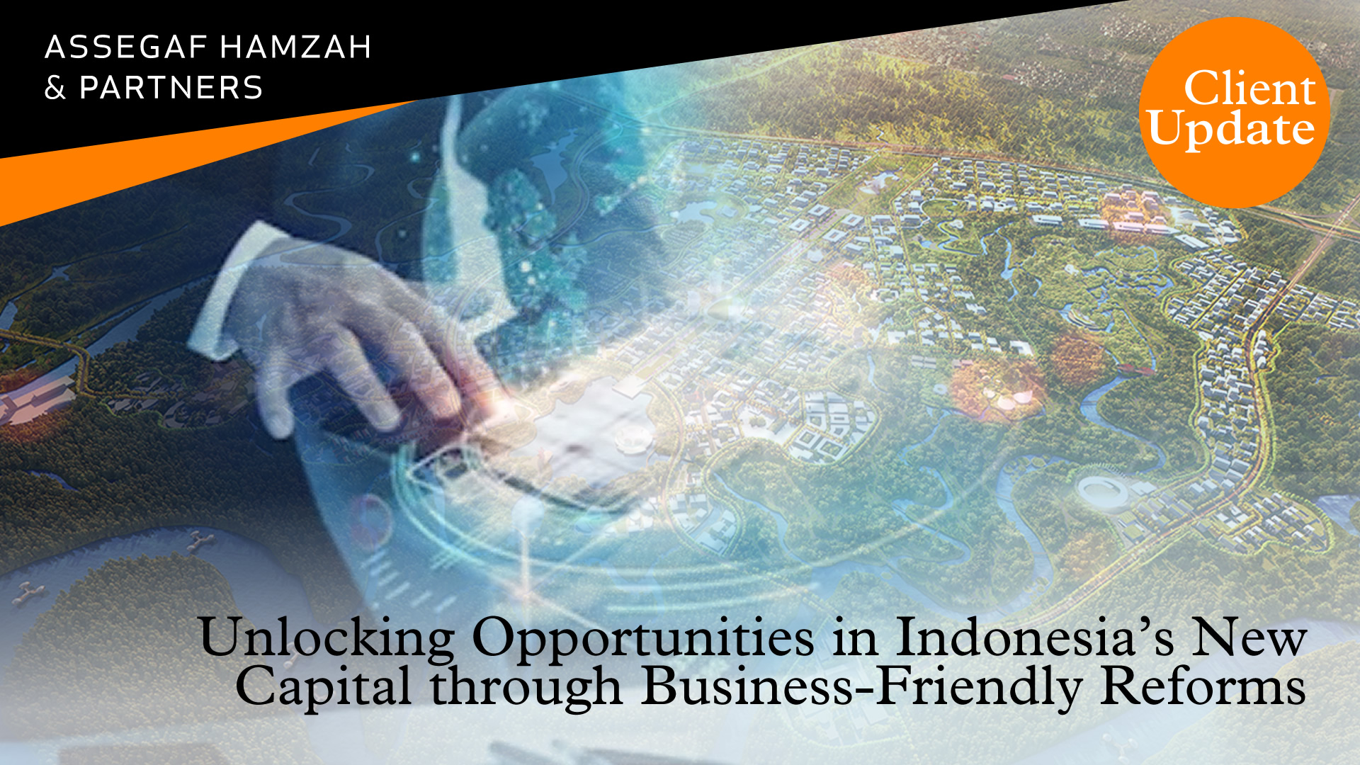 Unlocking Opportunities in Indonesia's New Capital through Business ...
