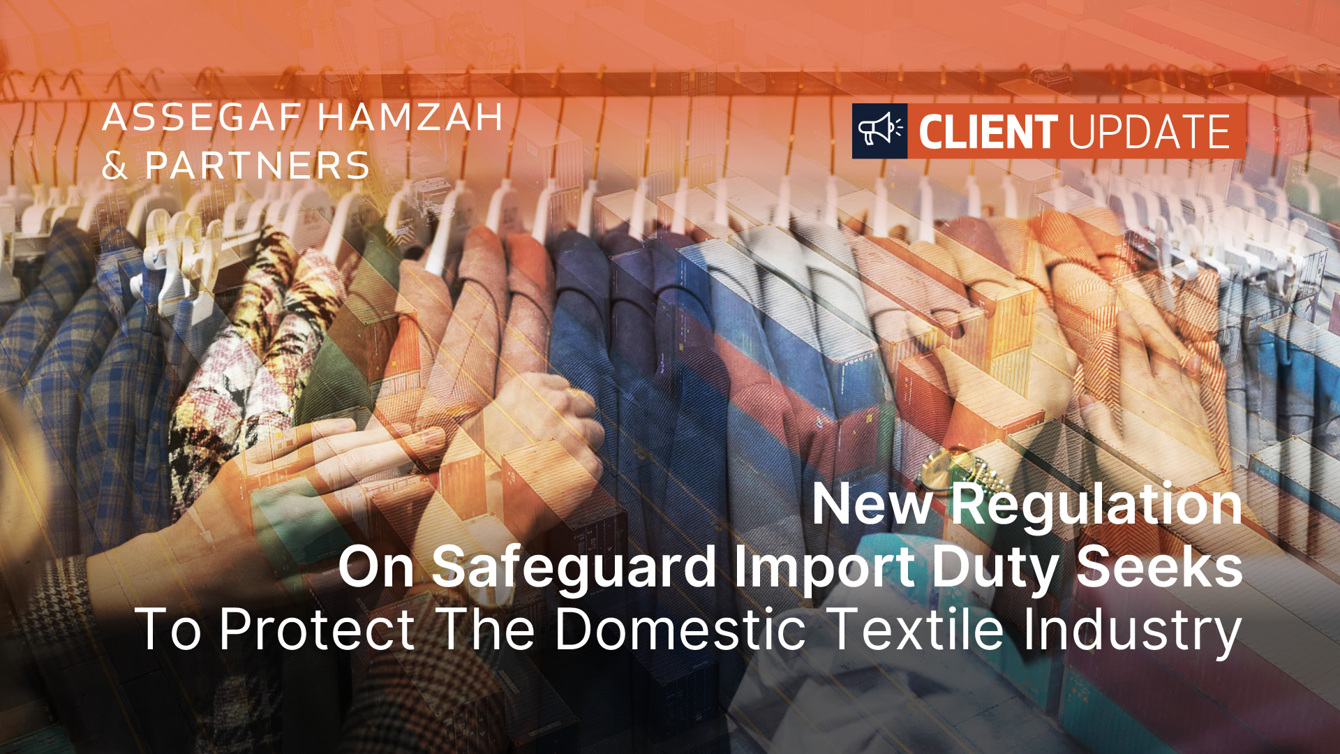 New Regulation on Safeguard Import Duty Seeks to Protect the Domestic ...