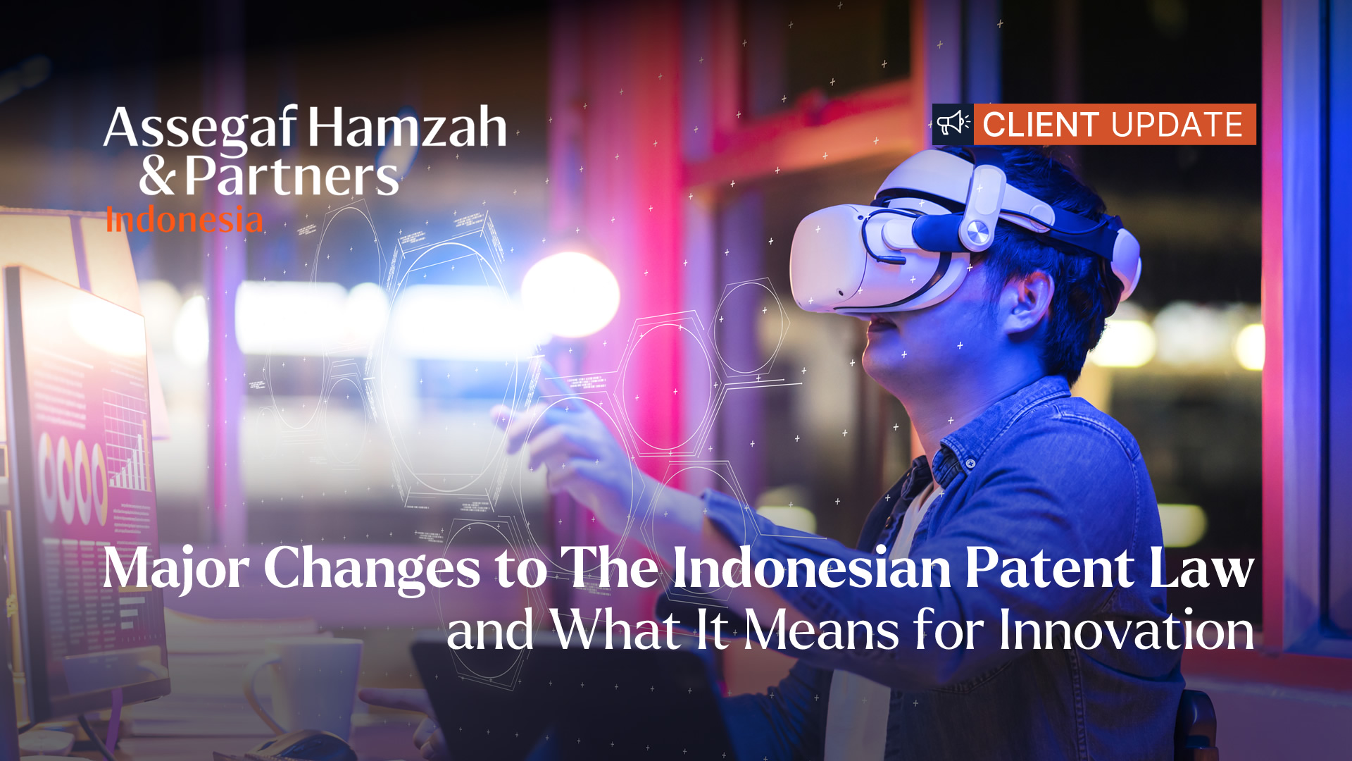 Major Changes to the Indonesian Patent Law and What it Means for Innovation
